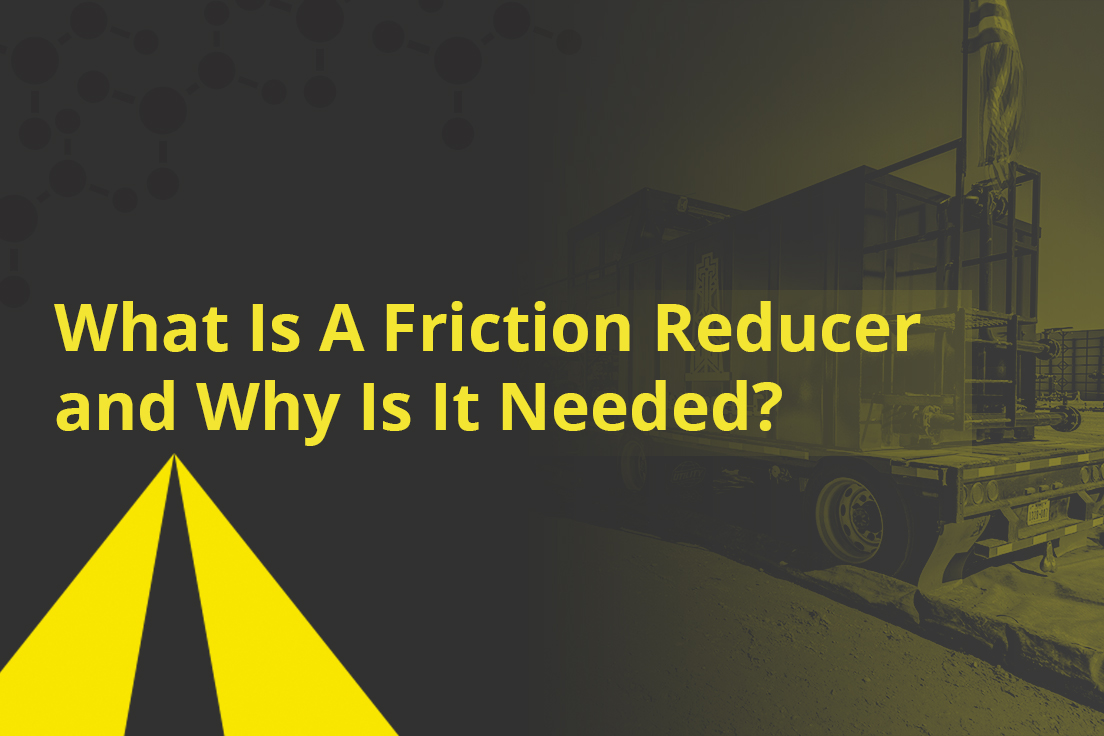 What Is A Friction Reducer and Why Is It Needed? | J&J Tamez LLC